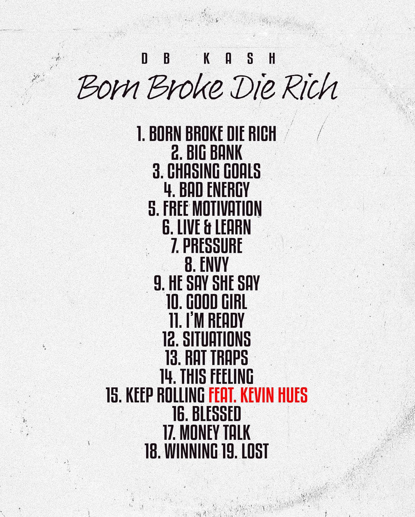 DB Kash - Born Broke Die Rich - All Rap News